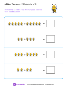 Add objects (up to 10) - Bees | Worksheet | ClassWeekly.com