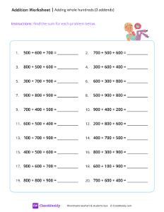 Adding whole hundreds (3 addends) - Relax | Worksheet | ClassWeekly.com