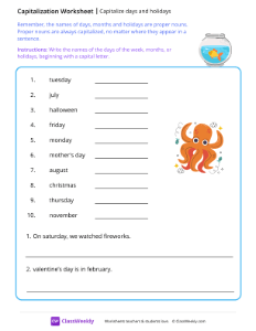 Capitalize days and holidays - Fish Bowl | Worksheet | ClassWeekly.com