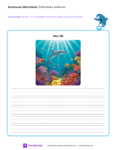 Descriptive sentences - Sea Life | Worksheet | ClassWeekly.com