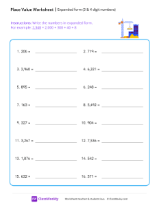 Expanded form (3 and 4 digit numbers) - Build | Worksheet | ClassWeekly.com