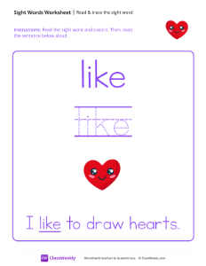 Read & trace the sight word - Like | Worksheet | ClassWeekly.com