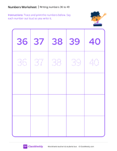 Writing numbers 36 to 40 - Student | Worksheet | ClassWeekly.com
